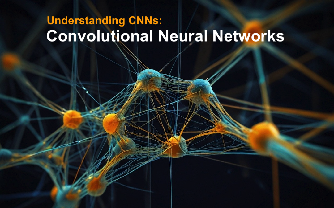 Understanding Convolutional Neural Networks CNNs 