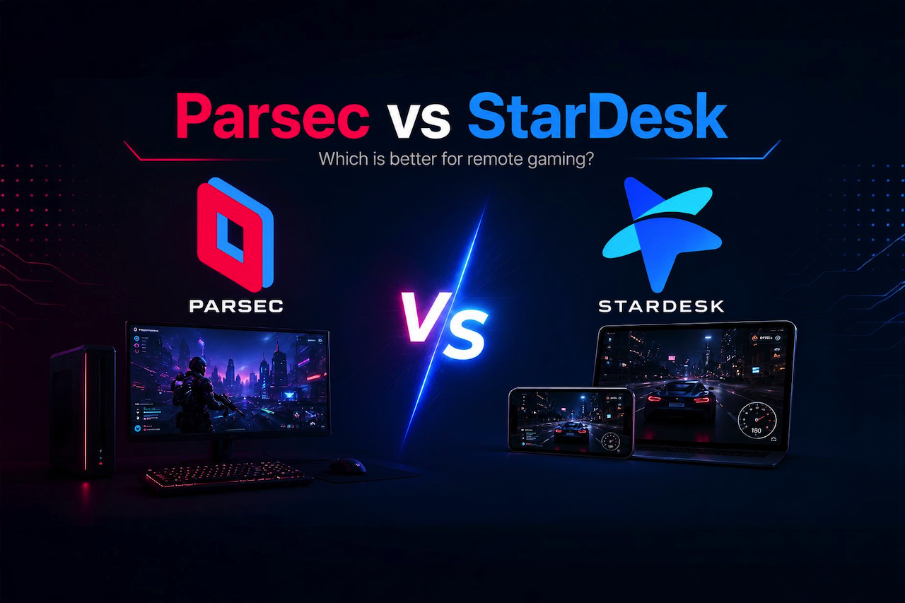 Parsec vs StarDesk: Which Remote Desktop Delivers the Best Gaming ...