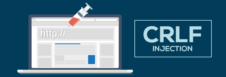 What is Carriage Return, Line Feed Injection (CRLF Injection)?